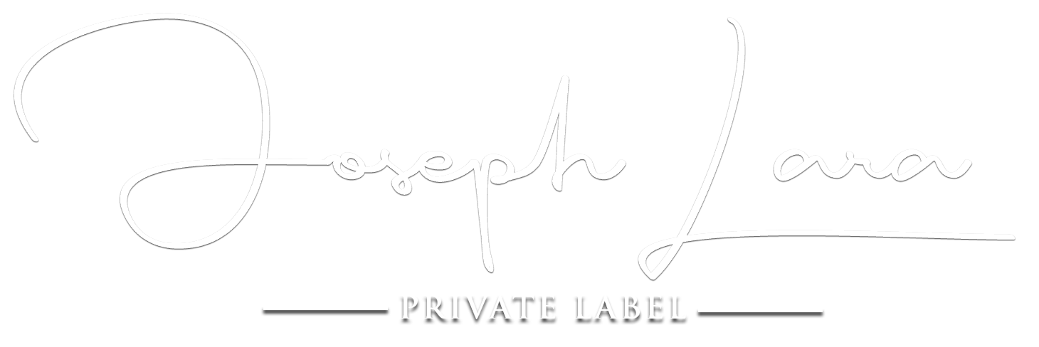Joseph Lara | Private Label